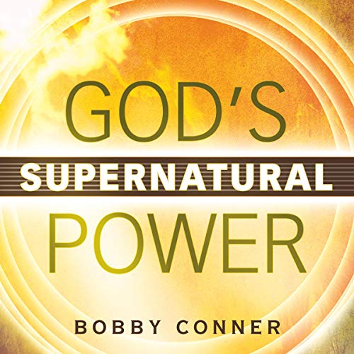 Amazon.com: God's Supernatural Power (Audible Audio Edition): Bobby ...