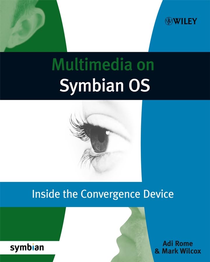 Multimedia on Symbian OS: Inside the Convergence Device (Symbian Press ...