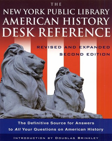 The New York Public Library American History Desk Reference: Brinkley ...