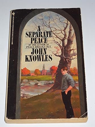 A Separate Peace: Knowles, John: 9780553280418: Amazon.com: Books