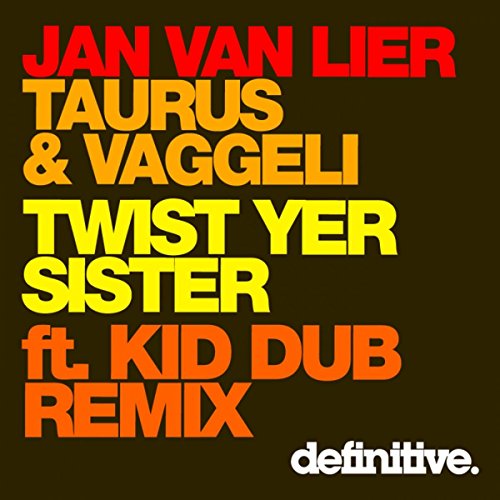 Twist Yer Sister by Jan van Lier, Taurus & Vaggeli on Amazon Music ...