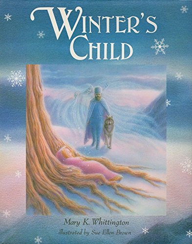 Winter's Child: Mary K. Whittington: 9780689316852: Amazon.com: Books