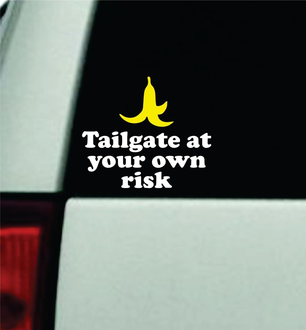 Amazon.com - Tailgate at Your Own Risk Car Decal Truck Window ...