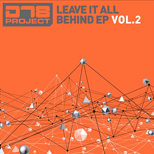 Leave It All Behind EP2 by Dt8 Project on Amazon Music - Amazon.com