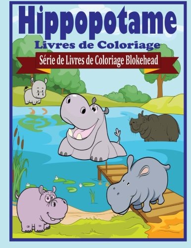 Amazon.com: Hippopotame Livres de Coloriage (Série de Livres de ...