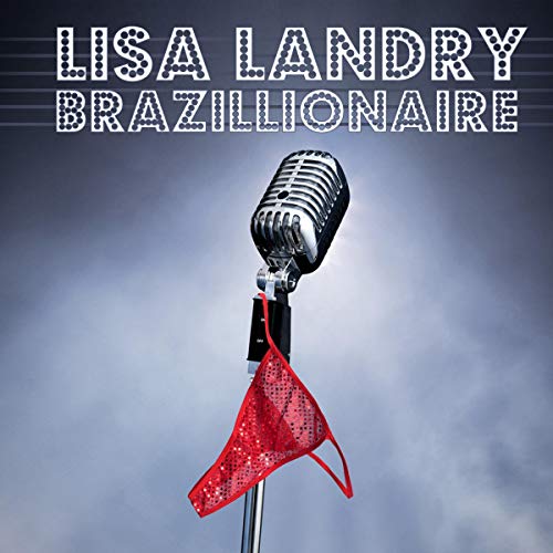 Amazon.com: Brazillionaire (Audible Audio Edition): Lisa Landry, Lisa ...