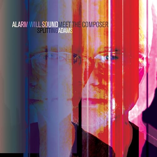Amazon Music Unlimited - Alarm Will Sound & Alan Pierson 『Splitting Adams』