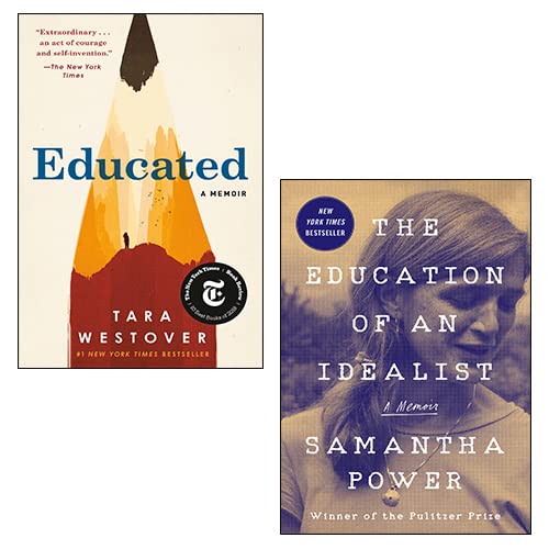 Educated By Tara Westover and The Education of an Idealist [Hardcover ...