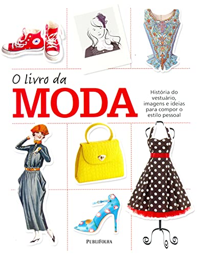 Qual o melhor livros sobre moda e estilo - Livros da Bel