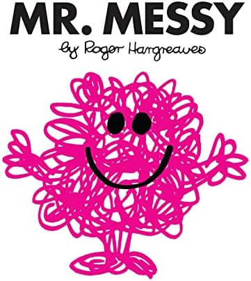 Mr. Messy: The Brilliantly Funny Classic Children’s illustrated Series ...
