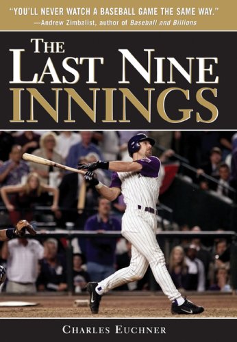 The Last Nine Innings: Euchner, Charles C.: 9781402207549: Amazon.com ...