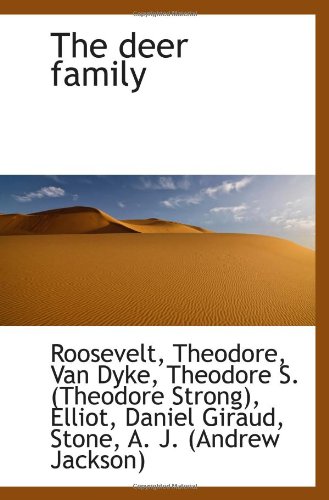 Amazon.com: The deer family: 9781110319688: Theodore: Books