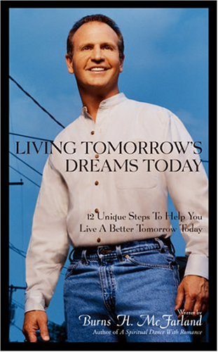 Living Tomorrow's Dreams Today: Living Tomorrow's Dreams Today, 12 ...
