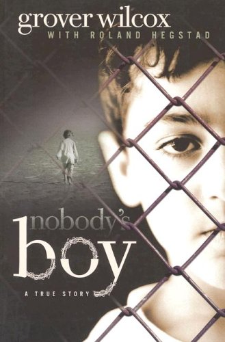 Nobody's Boy: Grover Wilcox: 9780828018173: Amazon.com: Books