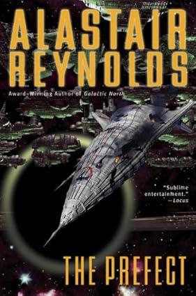 The Prefect: Reynolds, Alastair: 9781615515585: Amazon.com: Books