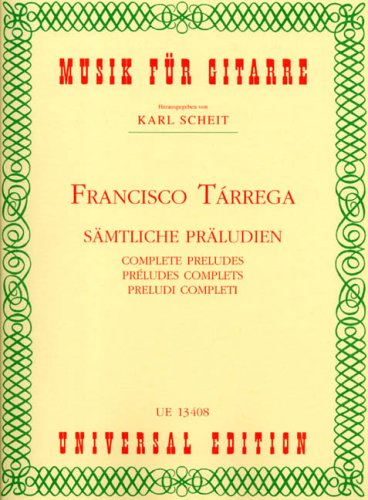 Amazon.com: UNIVERSAL EDITION FRANCISCO TARREGA - COMPLETE PRELUDES ...