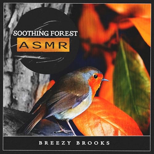 Amazon Music - breezy brooksのSoothing Forest ASMR - Amazon.co.jp