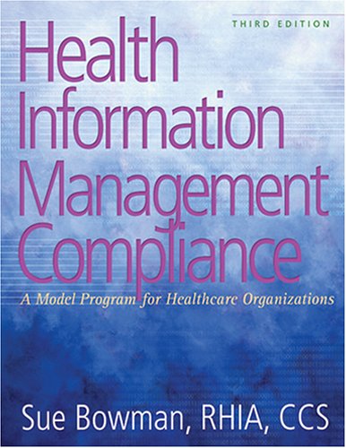 Health Information Management Compliance: A Model Program for ...