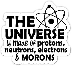 Amazon.com: The Universe is Made of Protons Neutrons Electrons and ...