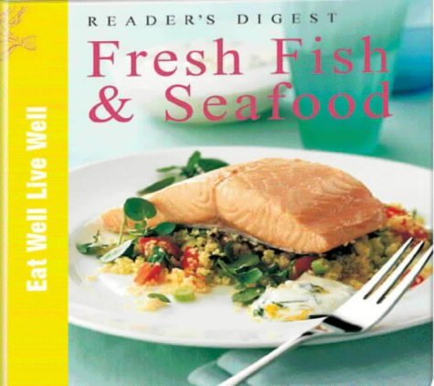 Buy "Reader's Digest" Book of Fresh Fish and Seafood (Eat Well, Live ...