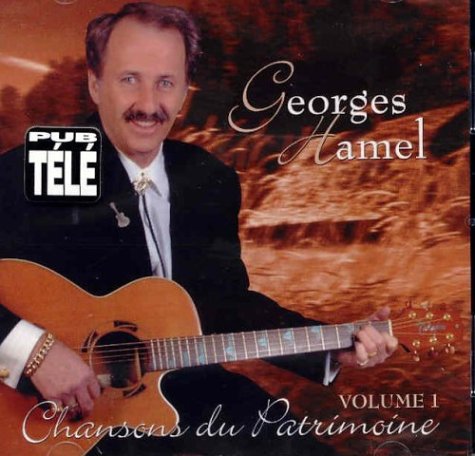 Hamel,Georges - Vol. 1-Chansons Du Patrimoine - Amazon.com Music