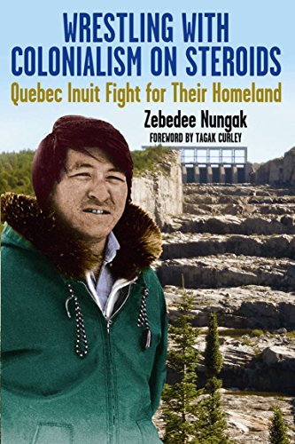 Wrestling with Colonialism On Steroids: Quebec Inuit Fight for Their ...