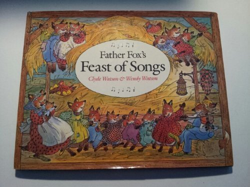 Father Fox's Feast of Songs: Clyde Watson, Wendy Watson: 9780399208867 ...