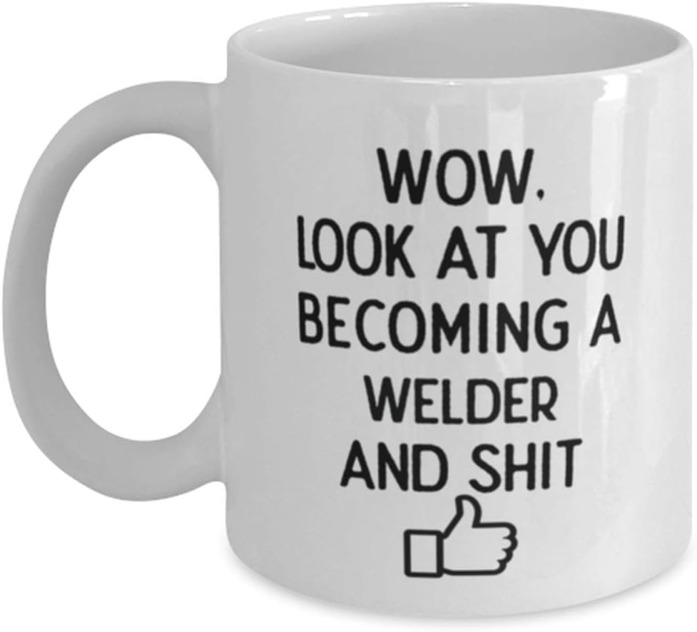 Amazon.com: Look At You, Welder Graduation, Funny Idea For Welding ...