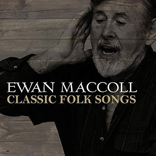 Spiele Classic Folk Songs von Ewan MacColl auf Amazon Music ab