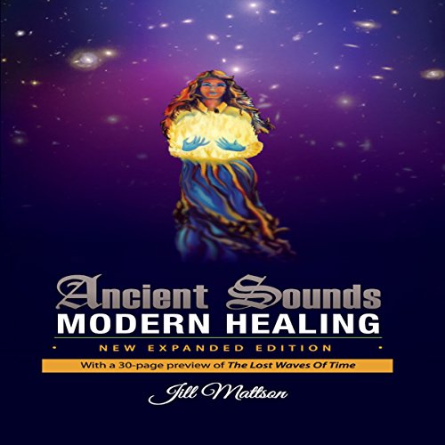 Amazon.com: Ancient Sounds ~ Modern Healing: Intelligence, Health and ...