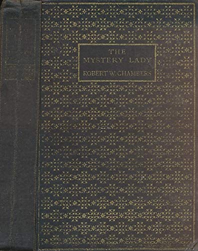 The mystery lady: CHAMBERS, Robert W.: Amazon.com: Books