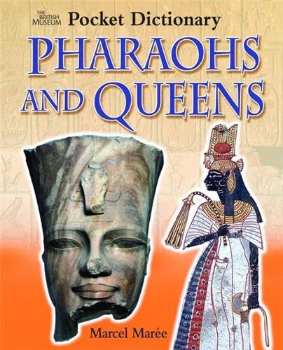 The British Museum Pocket Dictionary of Pharaohs and Queens: British ...