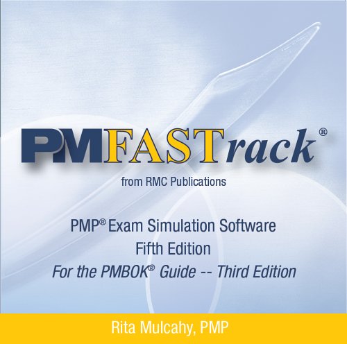Pm Fastrack for the Pmp Exam: Exam Simulation Software Version 5.0 ...