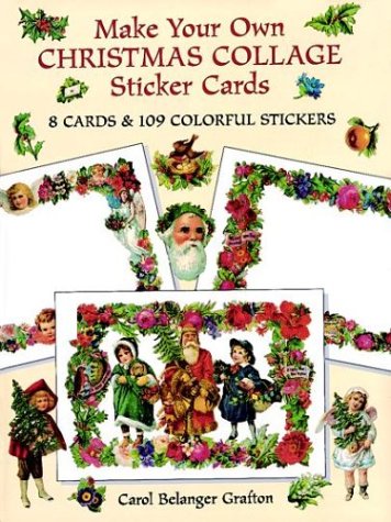 Make Your Own Christmas Collage Sticker Cards: 8 Cards and 109 Colorful ...