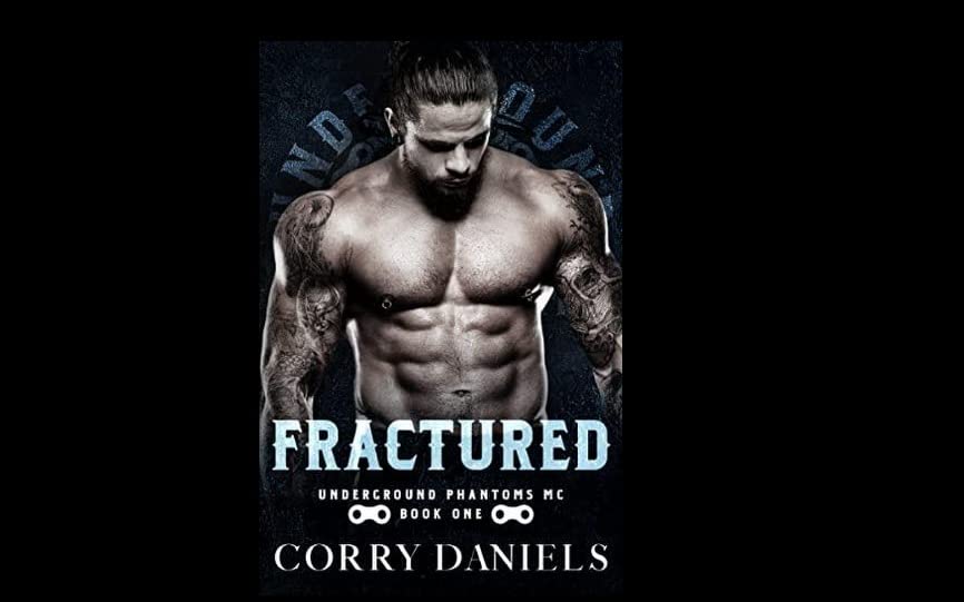 Fractured (Underground Phantoms MC Book 1) - Kindle edition by Daniels , Corry . Romance Kindle ...