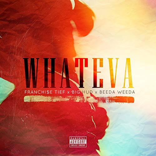 Play Whateva by Franchise Tief feat. Beeda Weeda & BIG HUD on Amazon ...