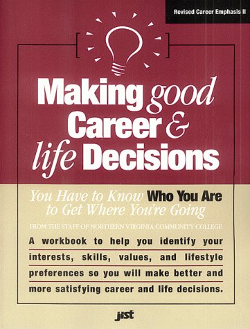 Making Good Career & Life Decisions: You Have to Know Who You Are to ...