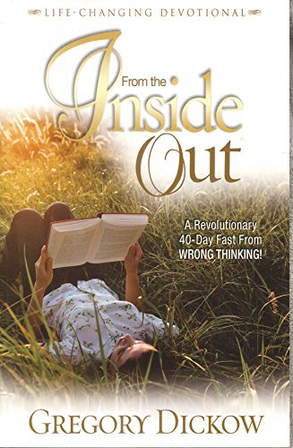 From the Inside Out Devotional: Gregory Dickow: 9781932833133: Amazon ...