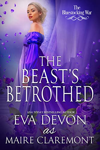 The Beast's Betrothed (The Bluestocking War) eBook : Devon, Eva, Claremont, Maire: Amazon.co.uk ...