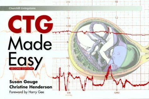 CTG Made Easy: 9780443061486: Medicine & Health Science Books @ Amazon.com