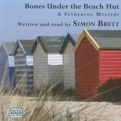 Bones Under The Beach Hut (Fethering Mysteries): Brett, Simon, Brett ...