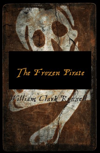 Amazon.com: The Frozen Pirate: 9780559138317: Russell, William Clark: Books