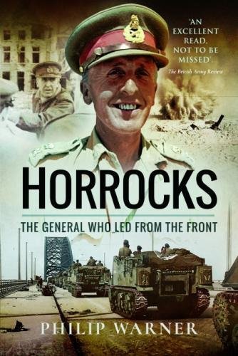 Amazon.com: Horrocks: The General who led from the Front: 9781526717160 ...