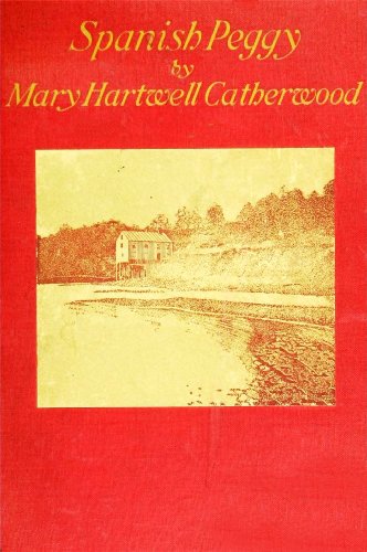 Spanish Peggy: A Story of Young Illinois (English Edition) eBook ...