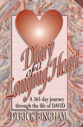 Diary of a Longing Heart: Bingham, Derick: 9780907927822: Amazon.com: Books