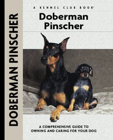 Doberman Pinscher (Comprehensive Owner's Guide): Cloidt, Lou-Ann ...