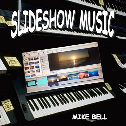 Amazon.com: Slideshow Music : Mike Bell: Digital Music