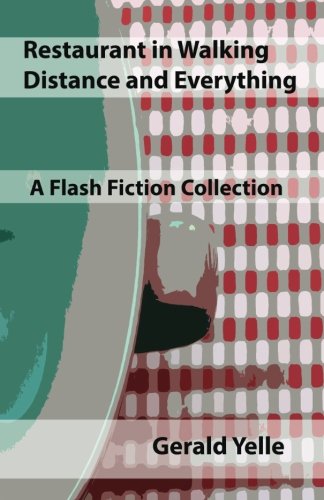 Restaurant in Walking Distance and Everything: Yelle, Gerald ...