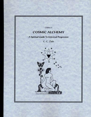 Cosmic Alchemy: Course Xvii, Lessons 164-172 : Amazon.in: Books