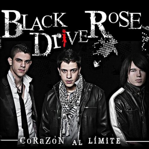 Écouter Corazon Al Limite par Black Rose Drive sur Amazon Music Unlimited